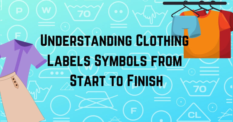 Understanding Clothing Labels Symbols from Start to Finish – Embassy ...